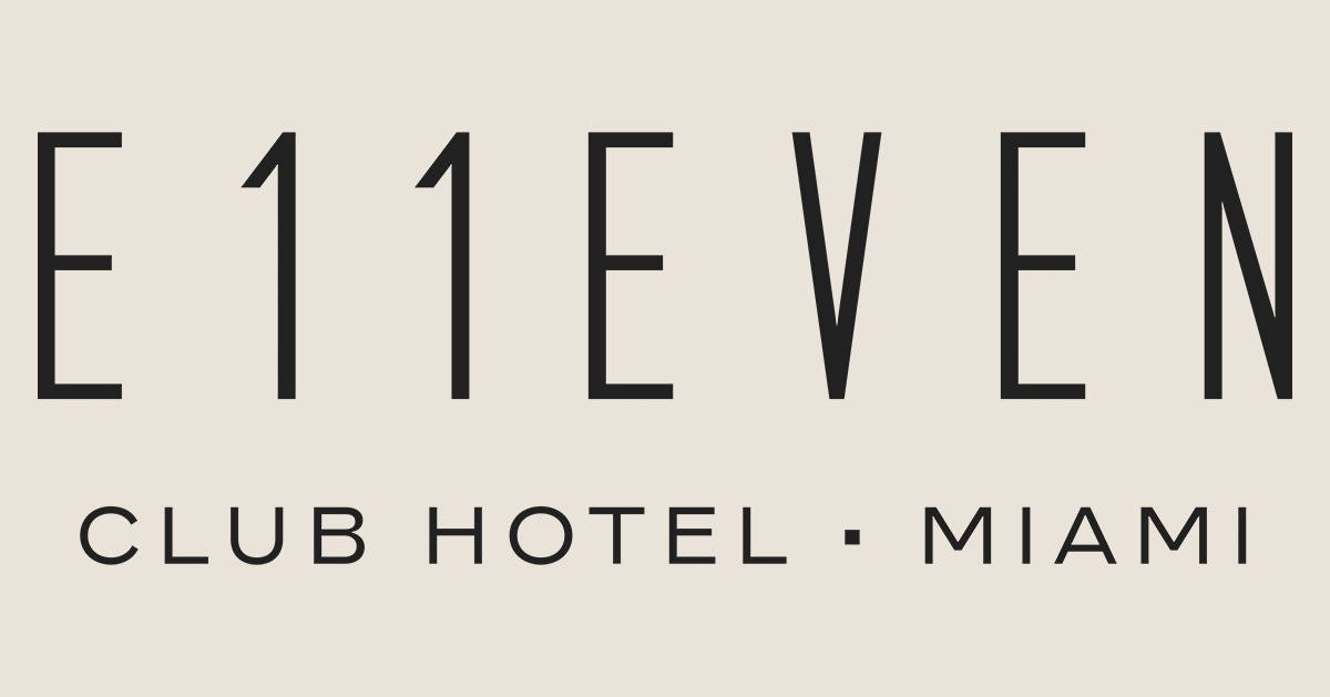 E11EVEN Club Hotel | Luxury Beyond Measure